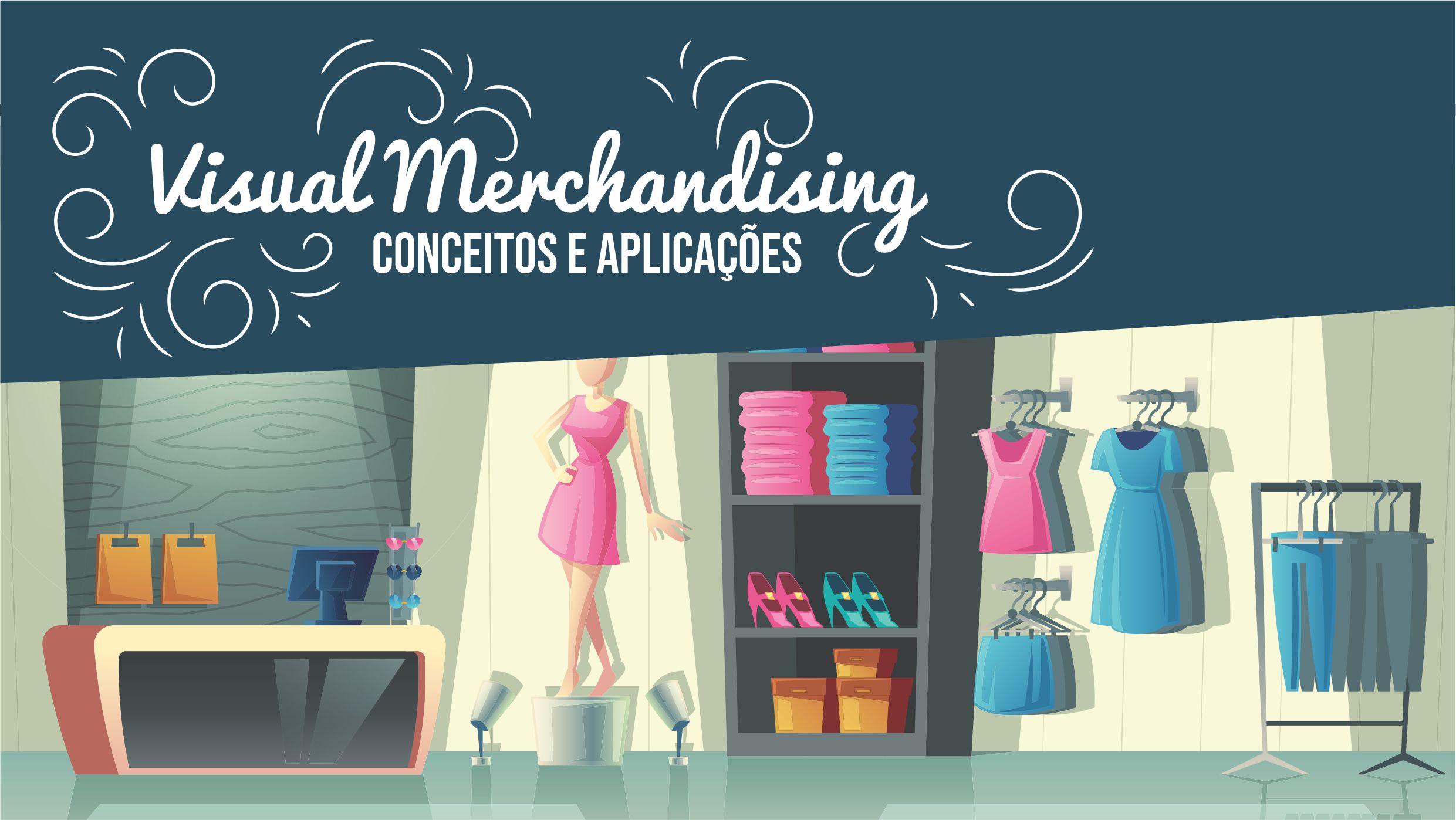 O que é visual merchandising? | Bárions Produções